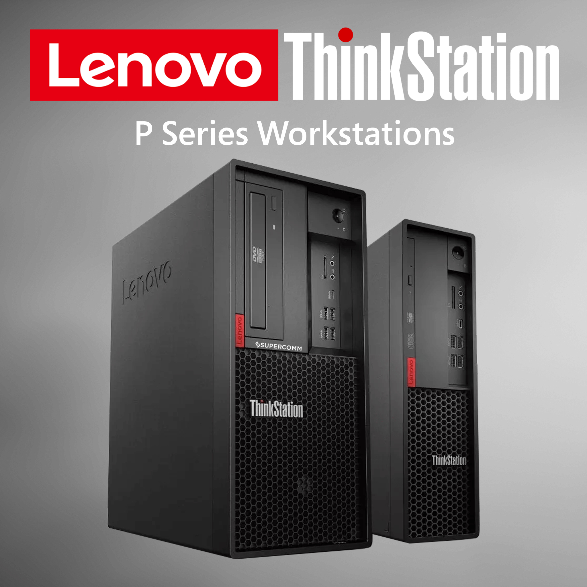 Lenovo ThinkStation Desktops – Super Communications